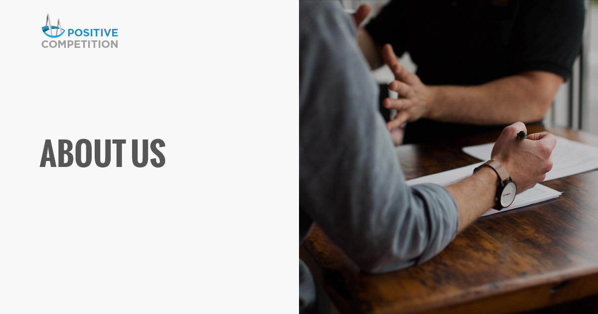About Us - Positive Competition