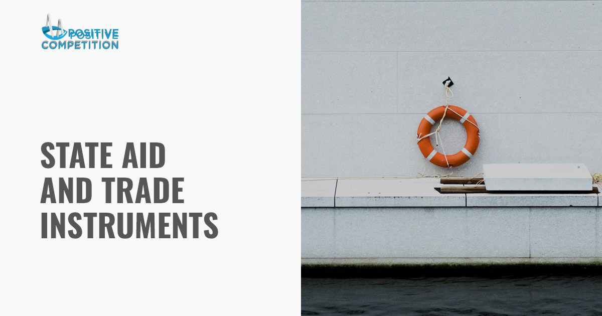 State aid and trade instruments - Positive Competition